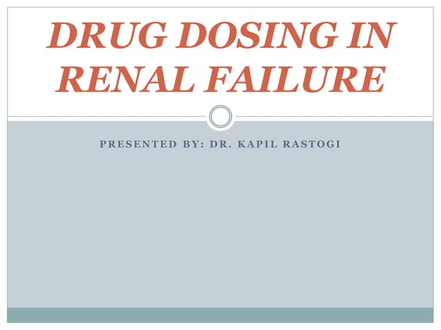 Drug dosing in renal failure | PDF