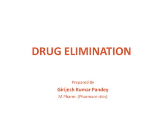 Drug Elimination | PPT