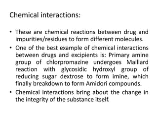 Drug excipient interaction | PPTX
