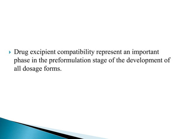 Drug excipient compatibility | PPTX | Pharmaceutical Drugs | Medical Health