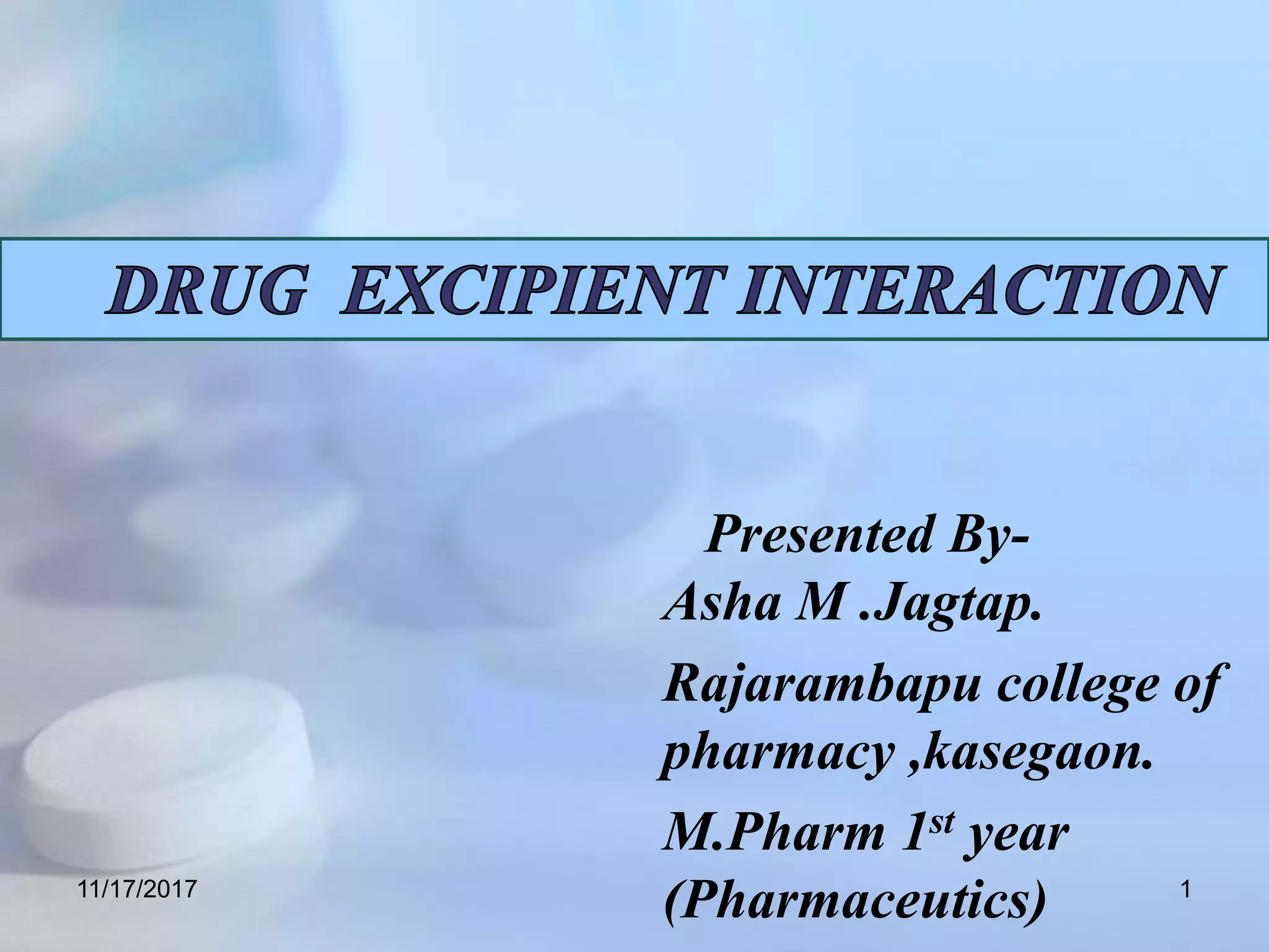 Drug excipient interaction | PPTX