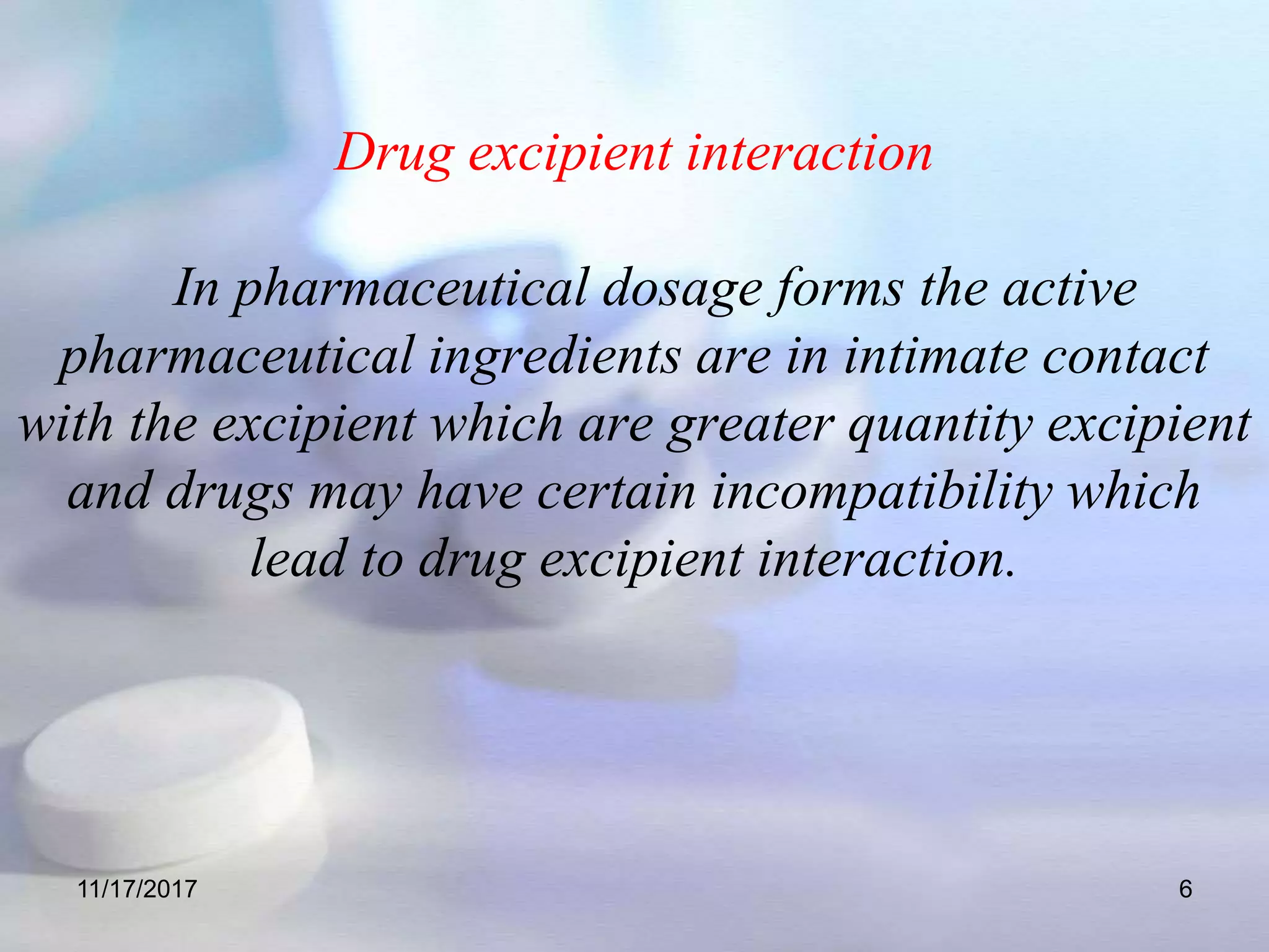 Drug excipient interaction | PPTX
