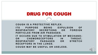 Drug for cough ppt | PPTX