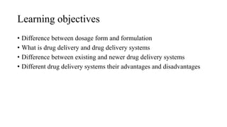 Drug formulations and drug delivery systems.pptx
