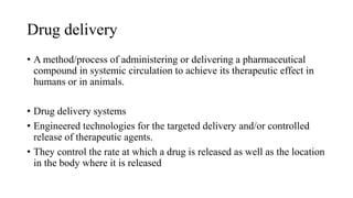 Drug formulations and drug delivery systems.pptx