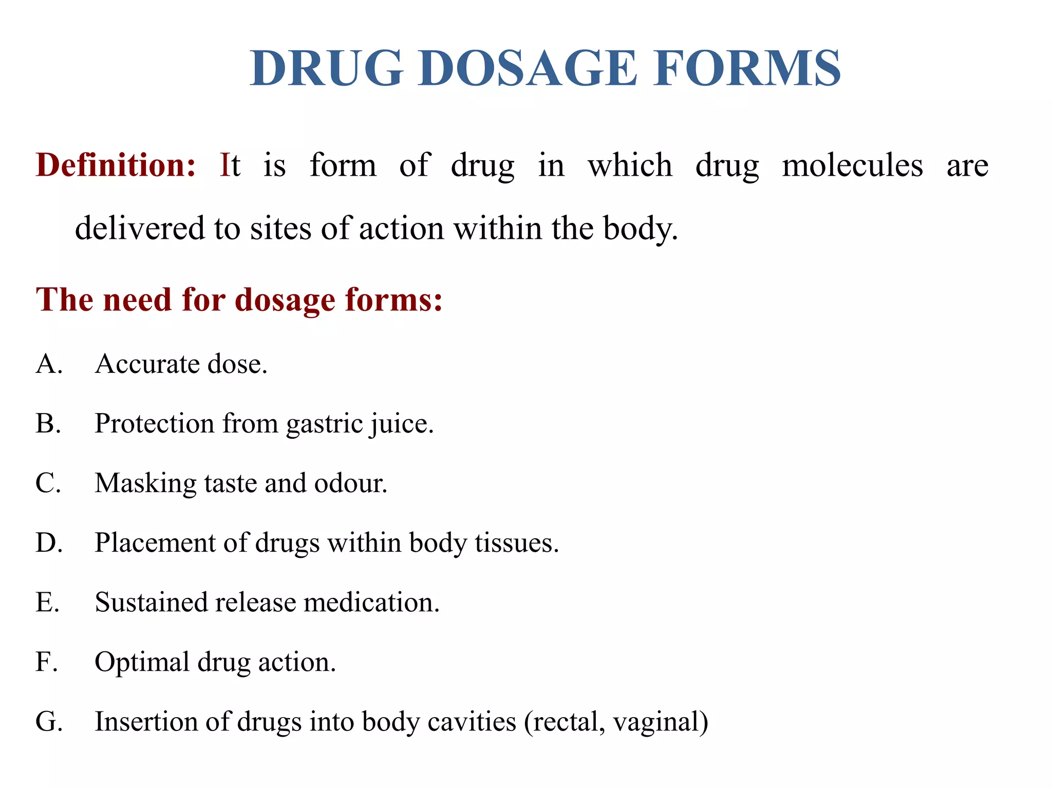 Drug formulations, dosage form and drug delivery devices | PPTX
