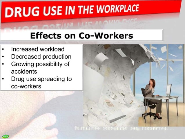 DRUG FREE WORKPLACE.ppsx | Substance Abuse | Diseases and Conditions