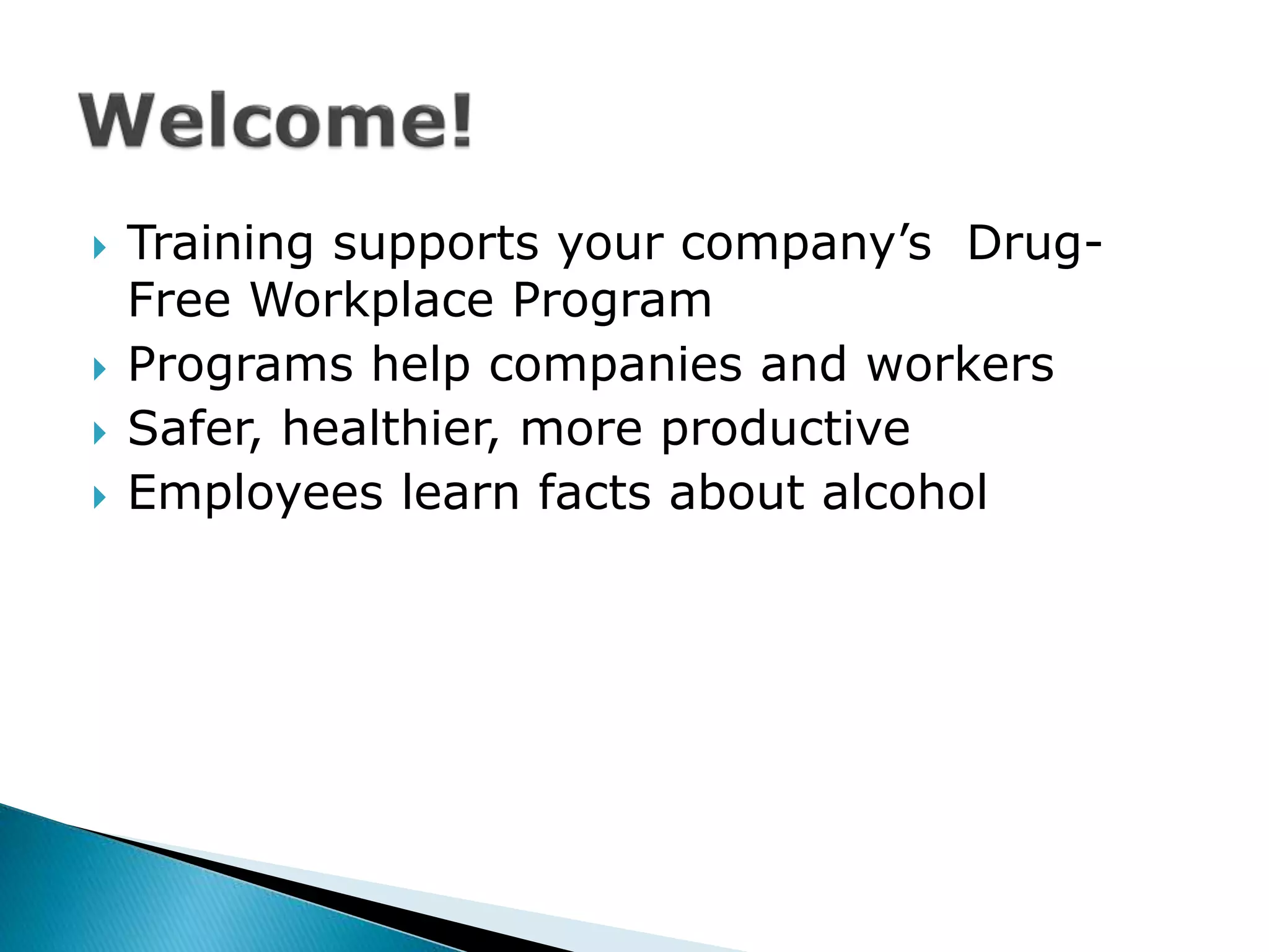 Drug-Free Workplace Training - Alcohol and Drugs - 2014 | PPTX ...