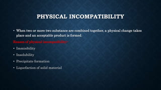 Drug incompatibility | PPTX