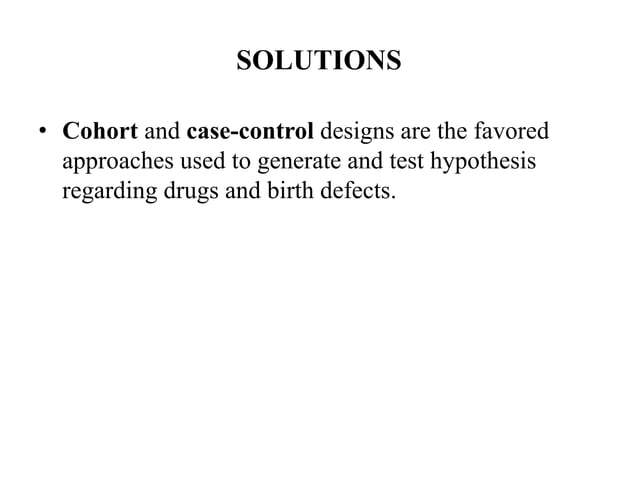 Drug Induced Birth Defects and Study Design.pptx | Pregnancy ...