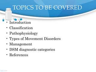 Drug induced movement disorders | PPT | Brain and Nervous System Disorders | Diseases and Conditions