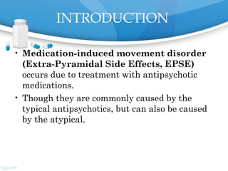 Drug induced movement disorders | PPT