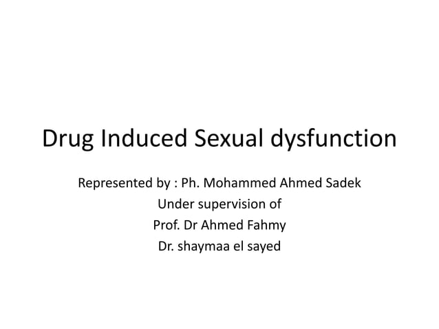 Drug Induced Sexual Dysfunction Ppt
