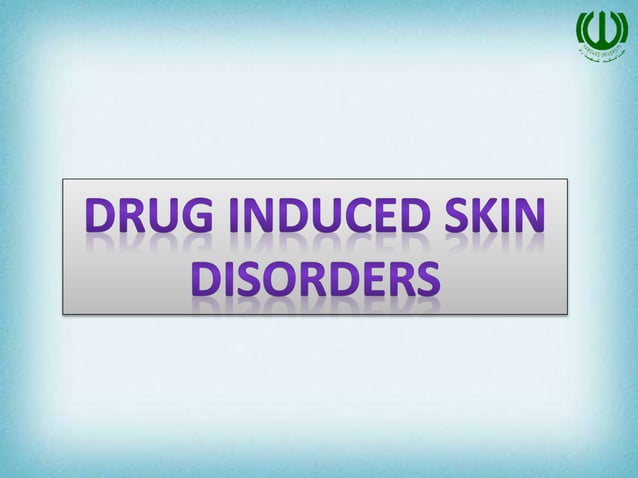 Drug Induced Skin Disorders | PPT