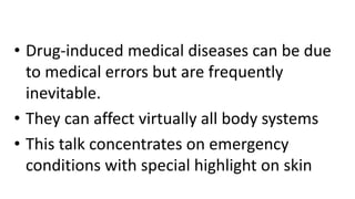 Drug induced skin emergencies | PPTX