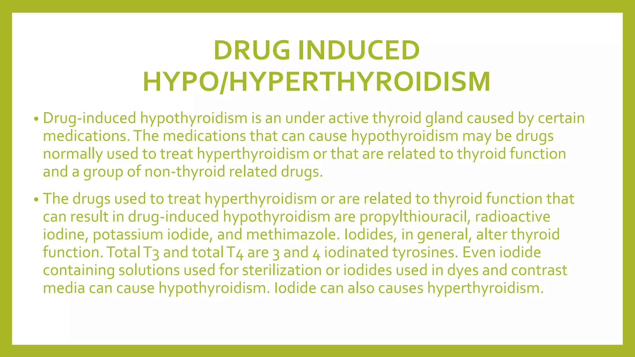 DRUG INDUCED THYROID PROBLEMS | PPTX