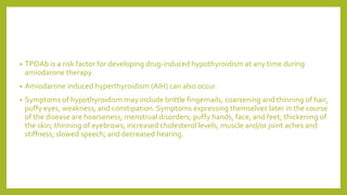 DRUG INDUCED THYROID PROBLEMS | PPTX