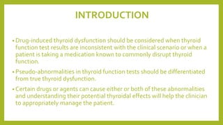 DRUG INDUCED THYROID PROBLEMS | PPTX