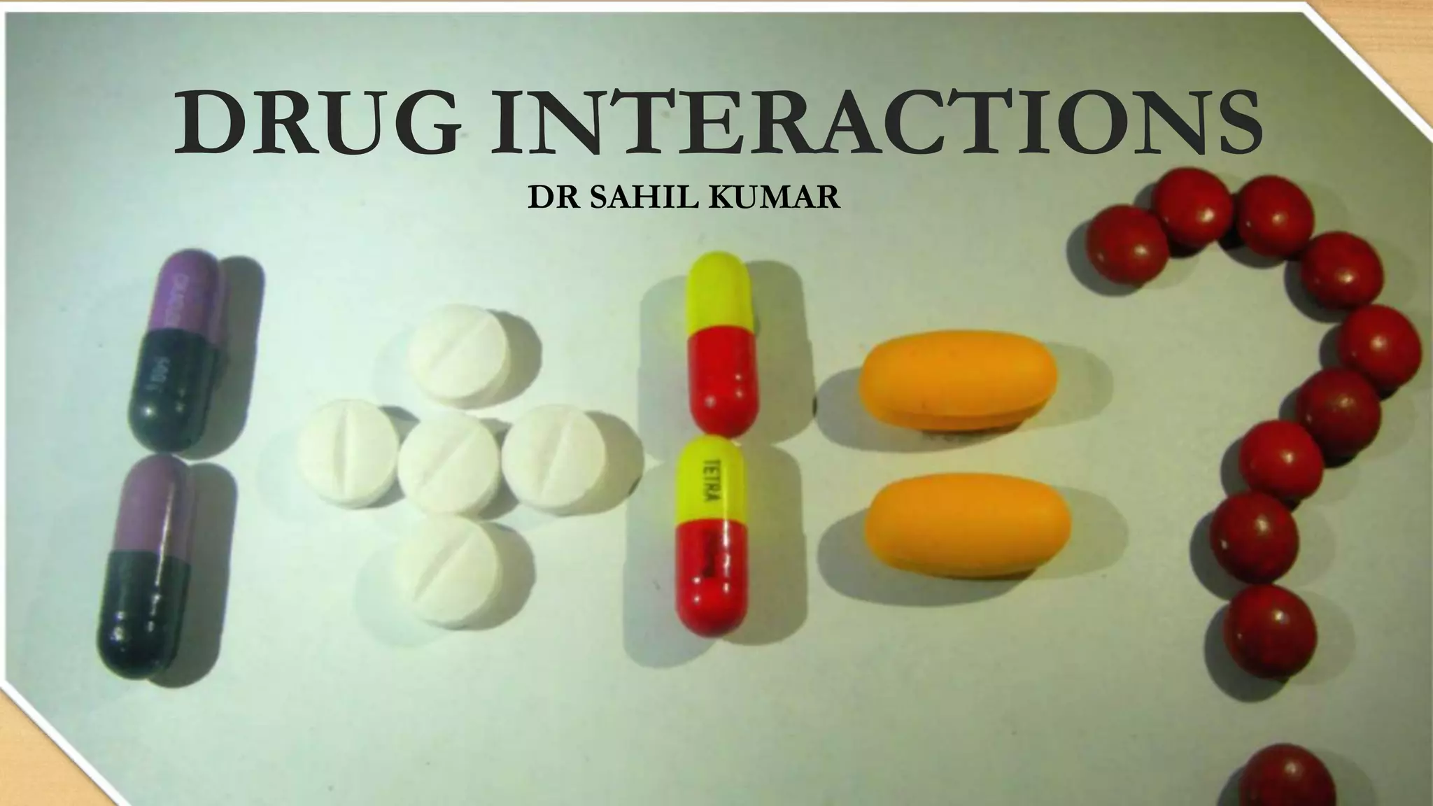 Drug interactions | PPTX | Substance Abuse | Diseases and Conditions