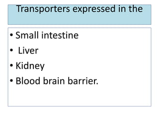 Drug interactions linked to transporters | PPTX