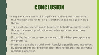 Drug Interactions of Streptokinase: | PPTX
