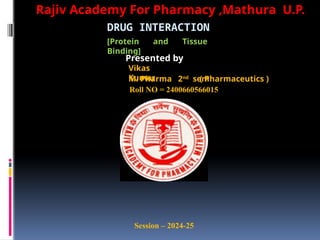 Drug interactions protein and binding tissue | PPTX