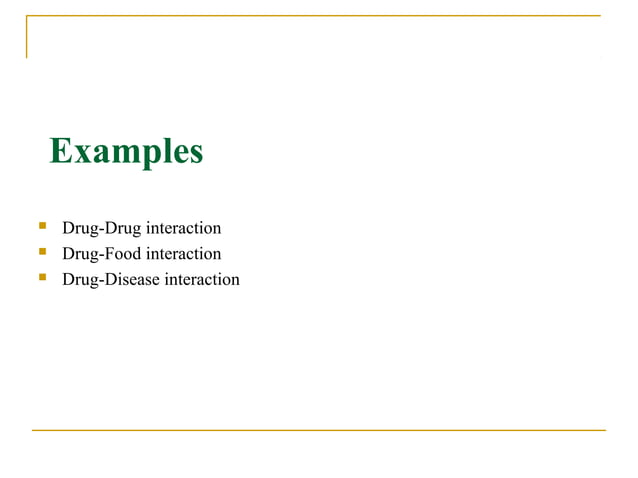 Drug interactions their types, examples and role | PPT | Substance ...
