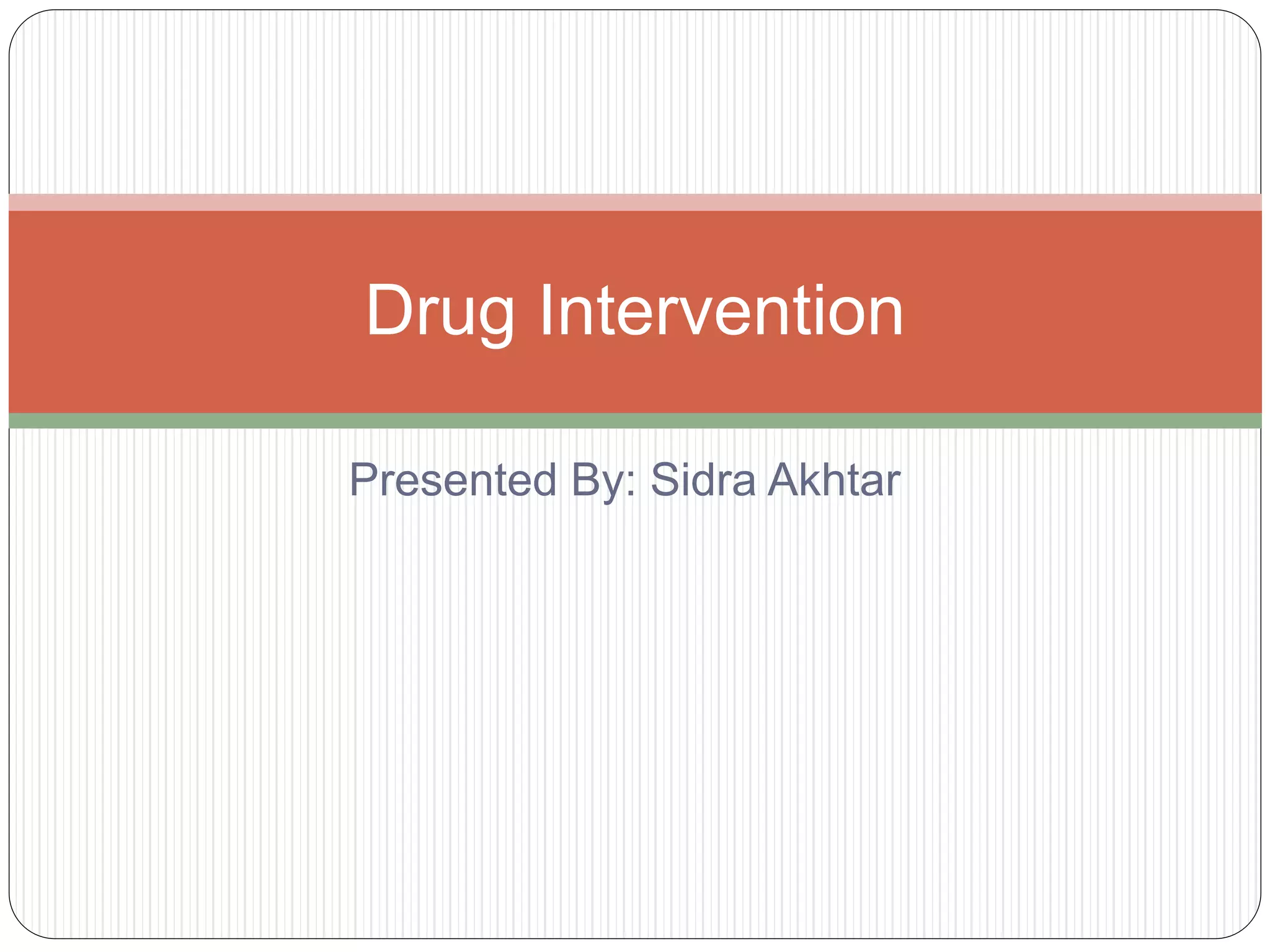 Drug intervention.pptx