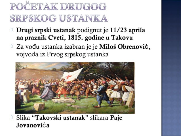 istorija - Drugi srpski ustanak | PPT