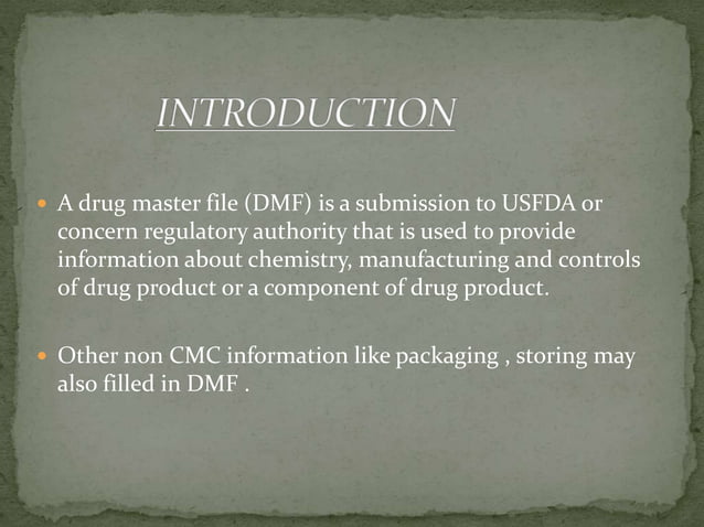 Drug master file | PPTX | Pharmaceutical Industry | Industries