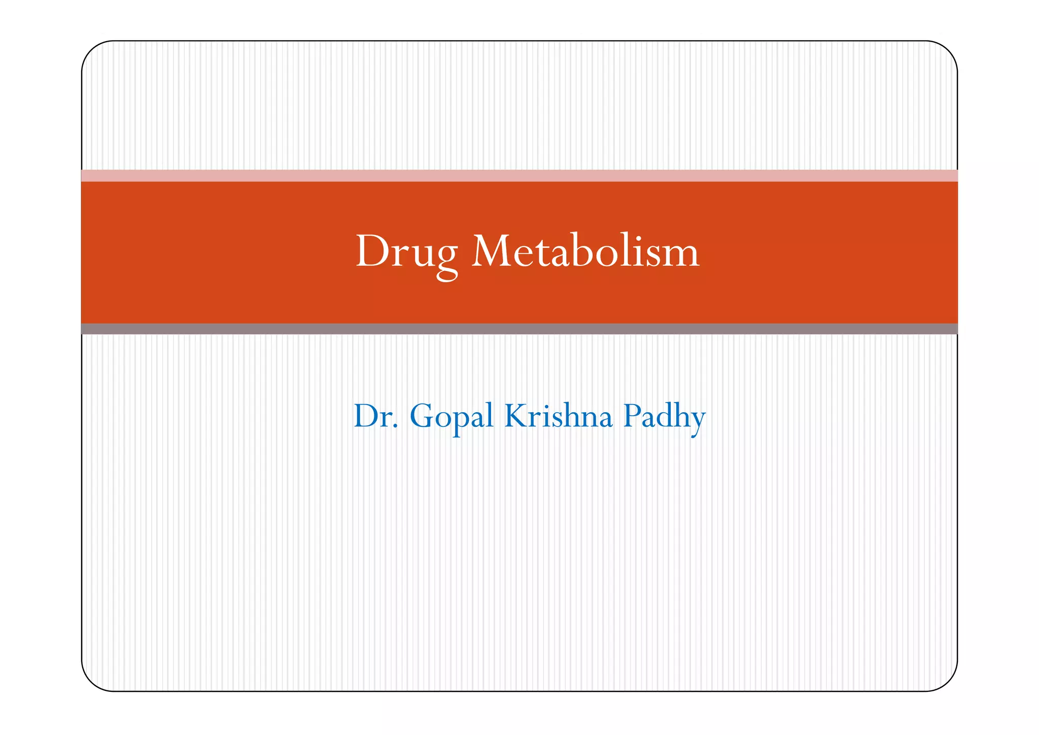 Drug metabolism-Medicinal Chemistry | PDF