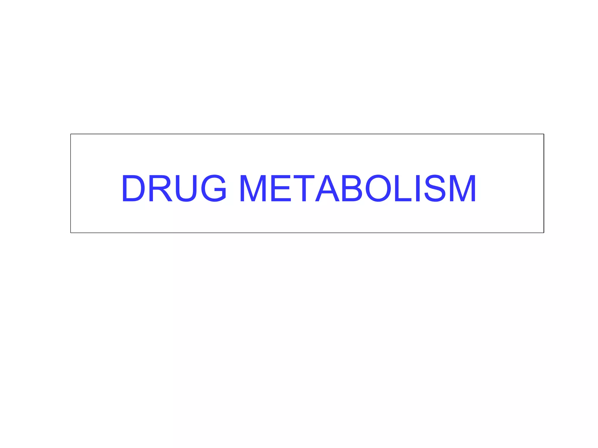 Drug metabolism | PDF