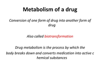 Drug Metabolism 2023 2nd year mbbs medical students.pptx | Endocrine ...