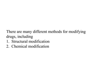 Drug modification.pptx
