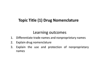 Drug nomenclature .ppt