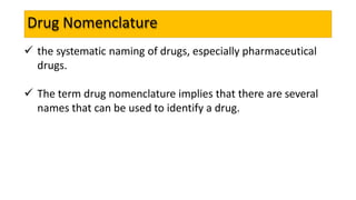 drugnomenclature. powerpoint presentation pptx | PPTX