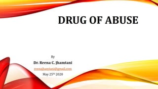 Drug of abuse | PPT