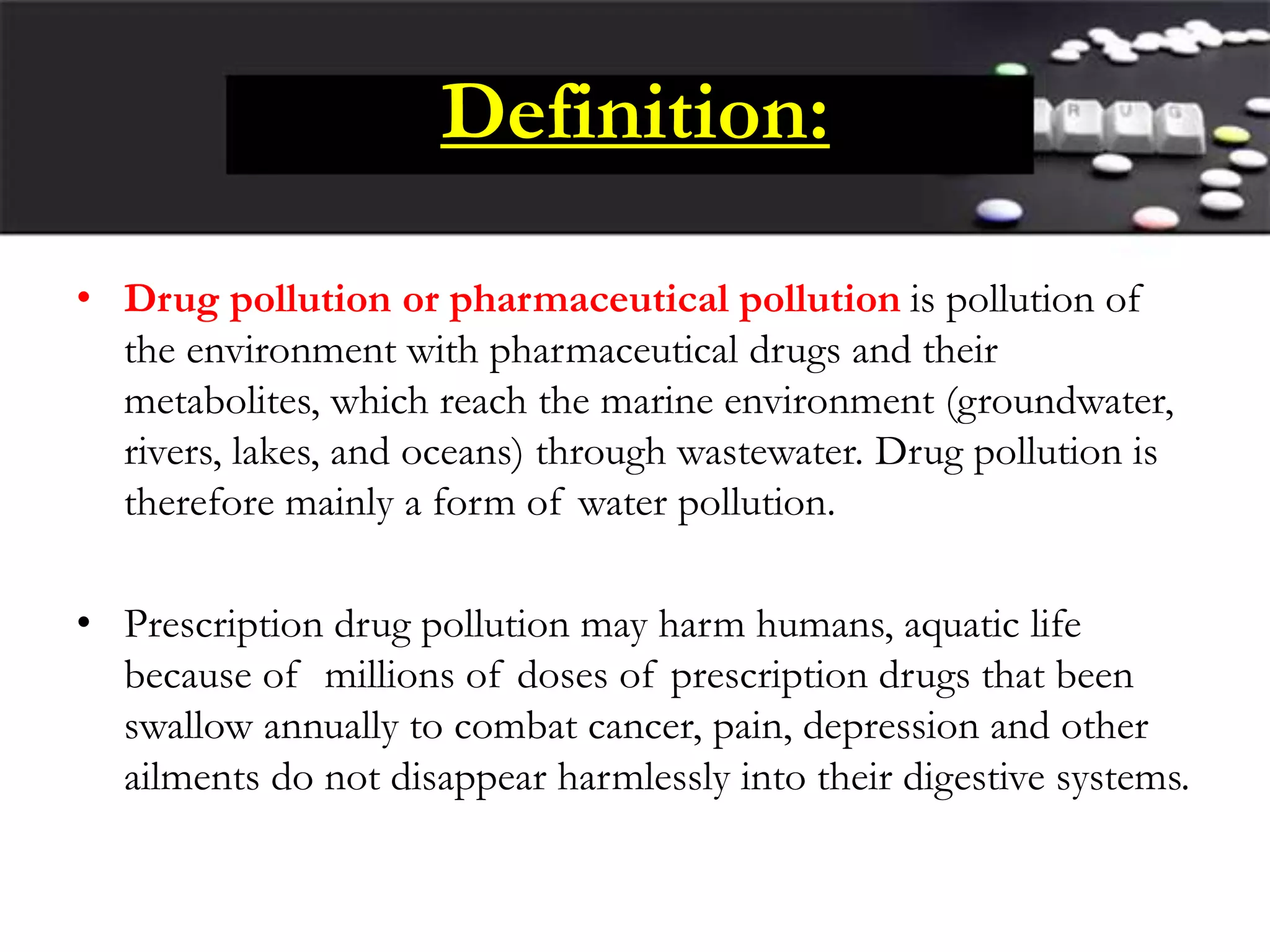Drug pollution or pharmaceutical pollution | PPTX