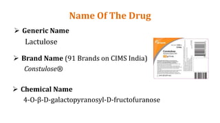 Drug presentation (Lactulose) [Constipation] | PPTX