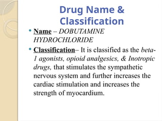 Drug Presentation On -- Dobutamine.pptx