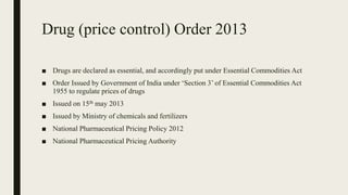 Drug Price control order 2013 | PPTX