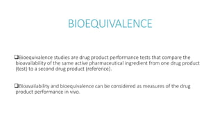 Drug product performance in vivo biopharmaceutics | PPTX