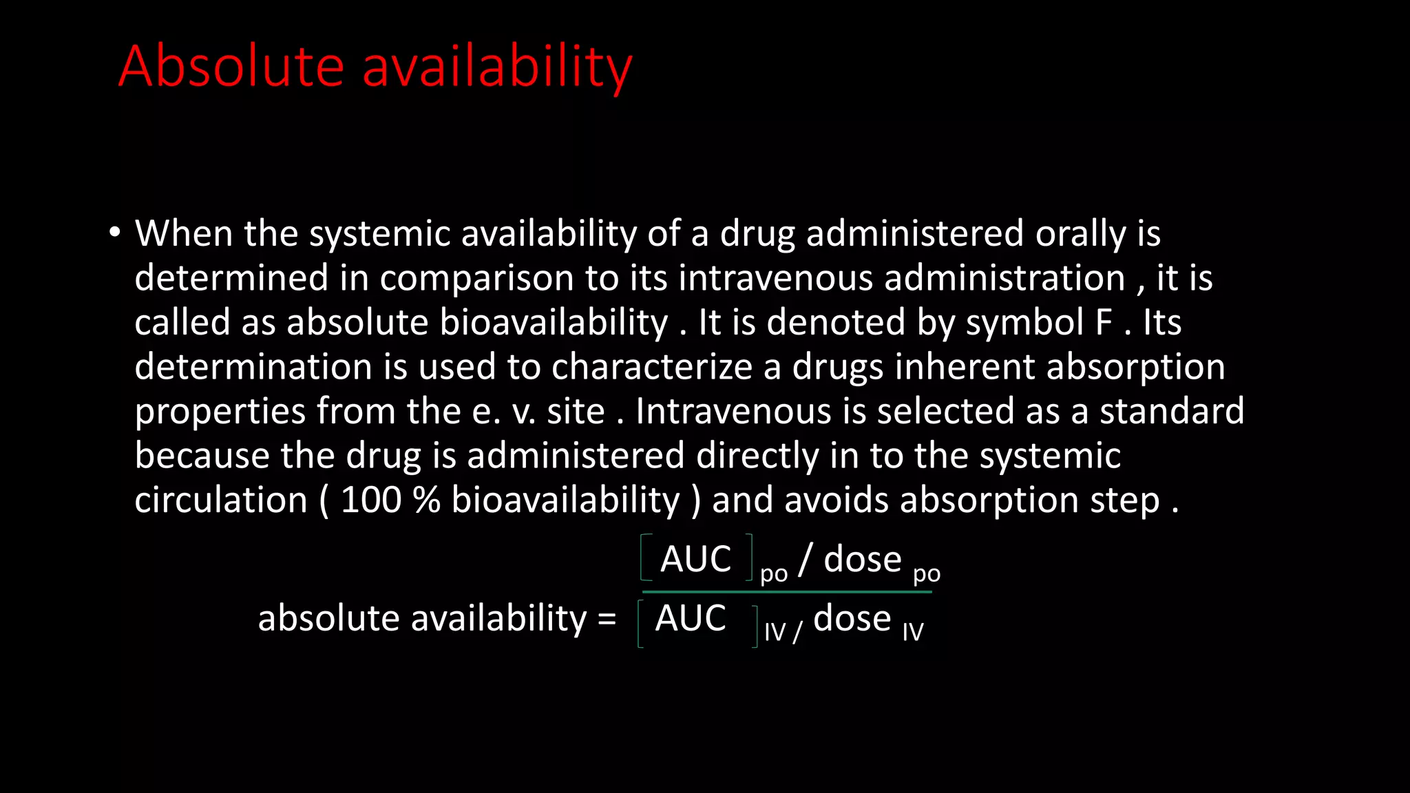 Drug product performance , in vivo: bioavailability and bioequivalence ...