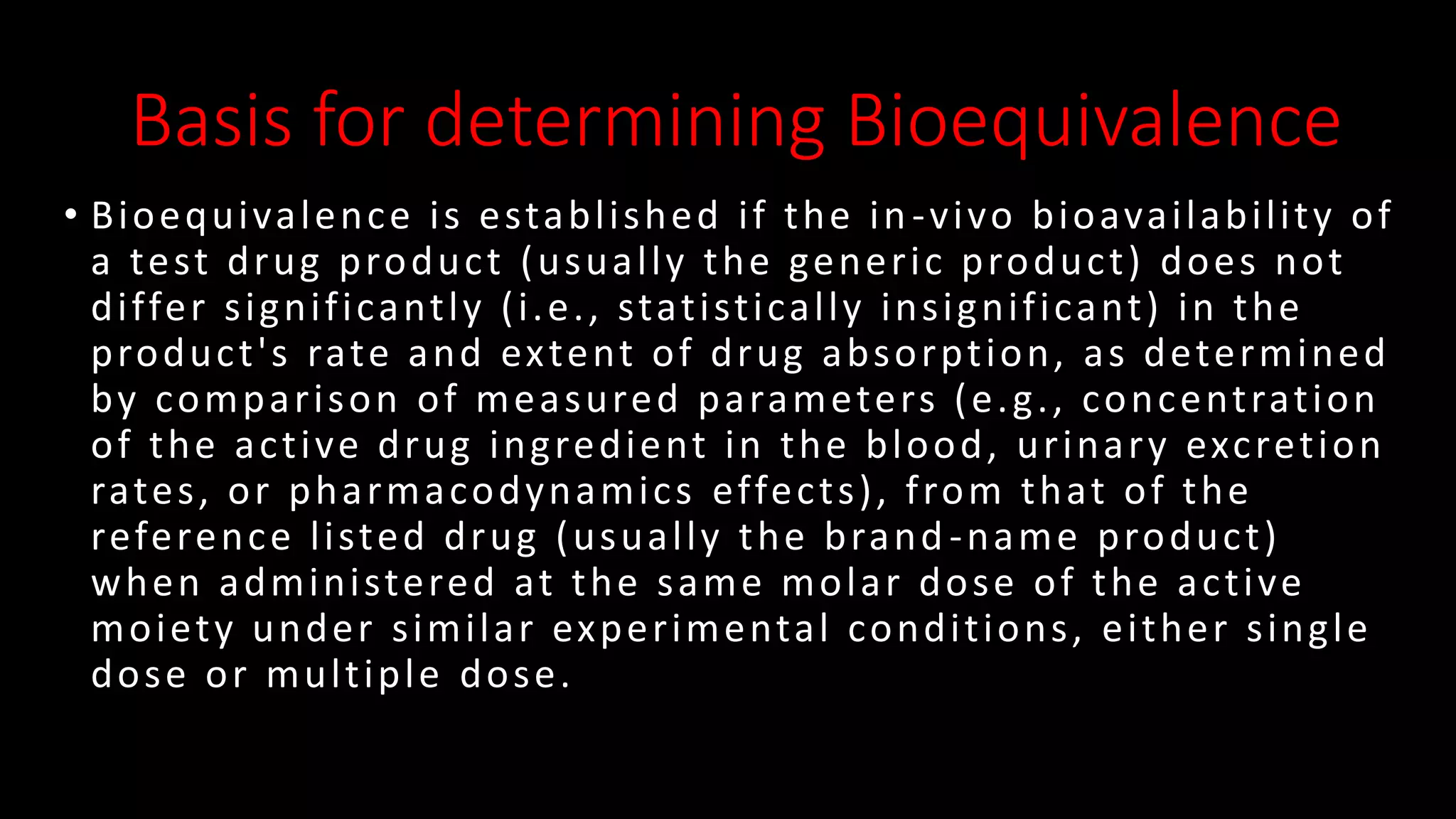 Drug product performance , in vivo: bioavailability and bioequivalence ...