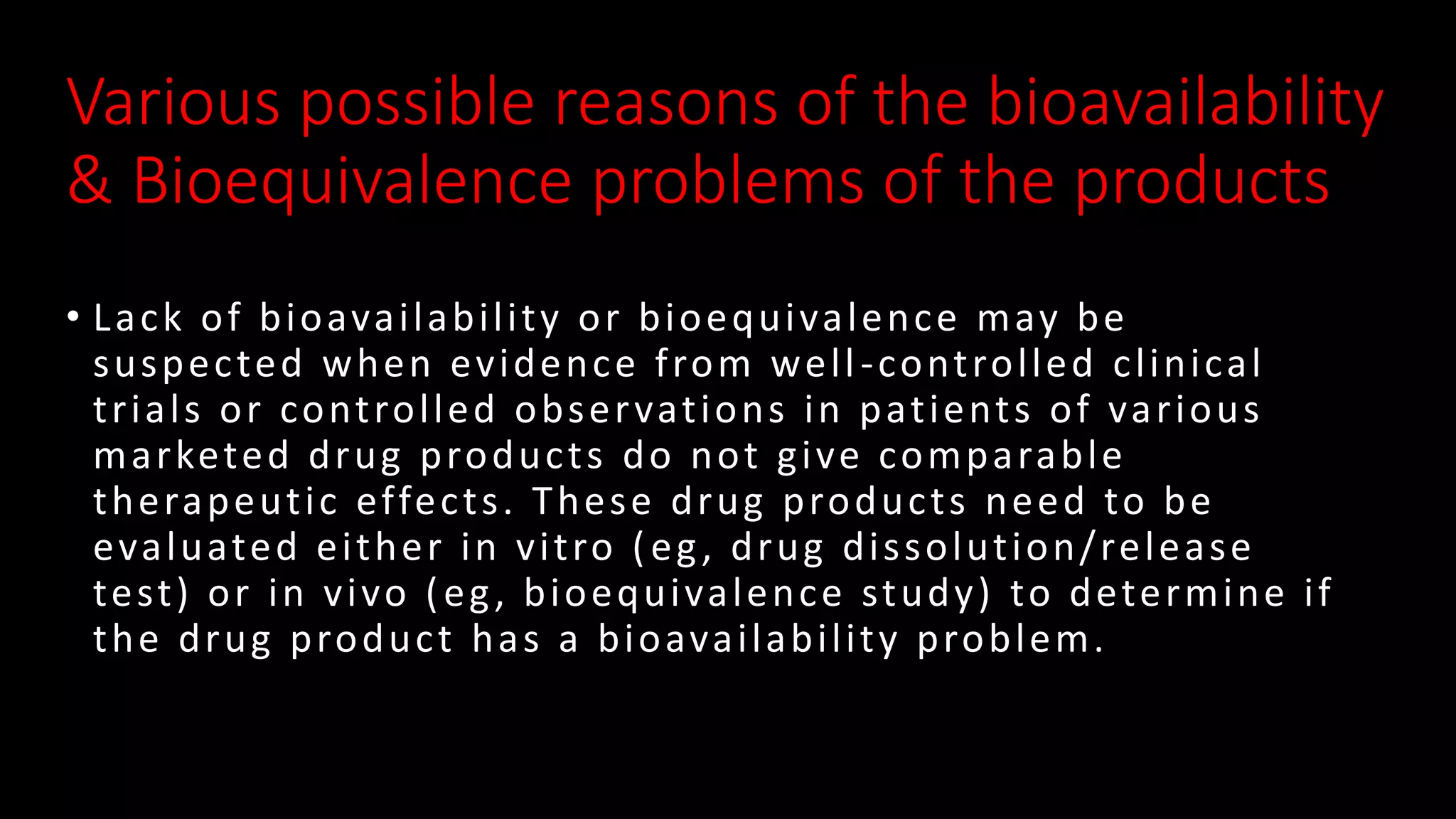 Drug product performance , in vivo: bioavailability and bioequivalence ...