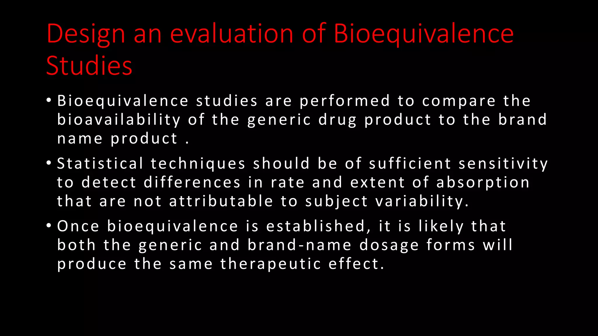 Drug product performance , in vivo: bioavailability and bioequivalence ...