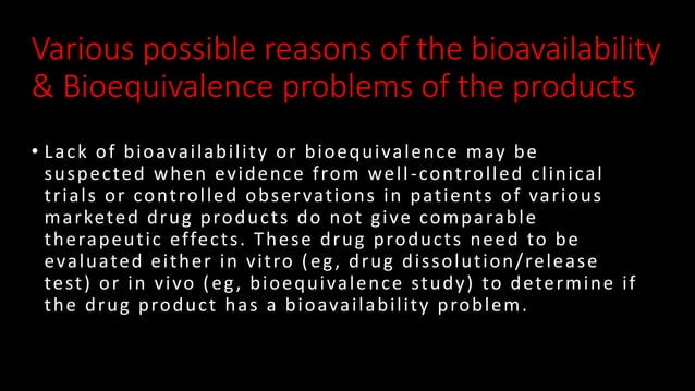 Drug product performance , in vivo: bioavailability and bioequivalence ...