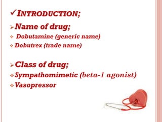 drugprofiledobutamine-140507094836-phpapp02.pdf