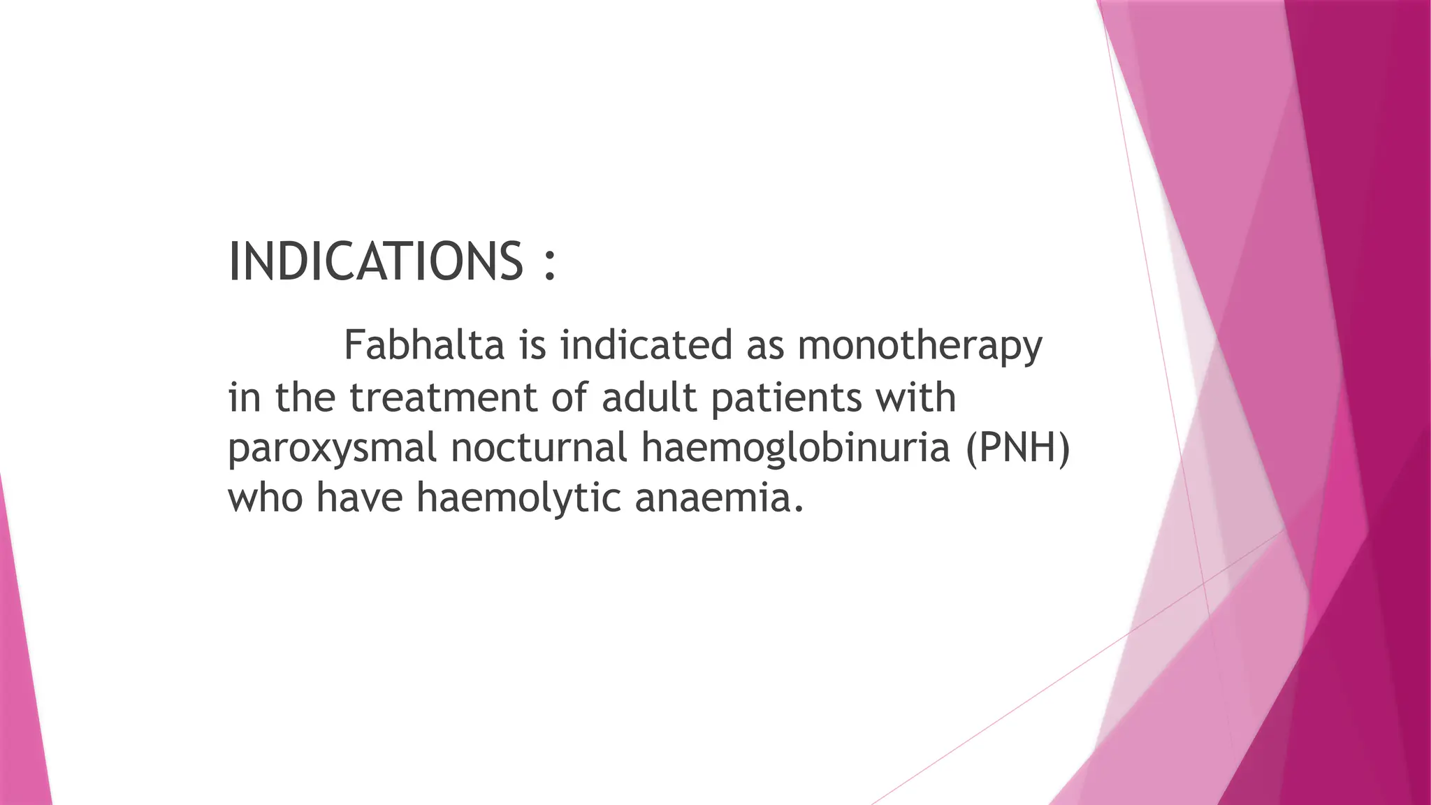 DRUG PROFILE OF FABHALTA.pptx by the sri | PPTX