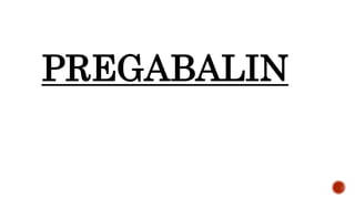 Drug profile of pregabalin and lacosamide: A deep insight! | PPTX